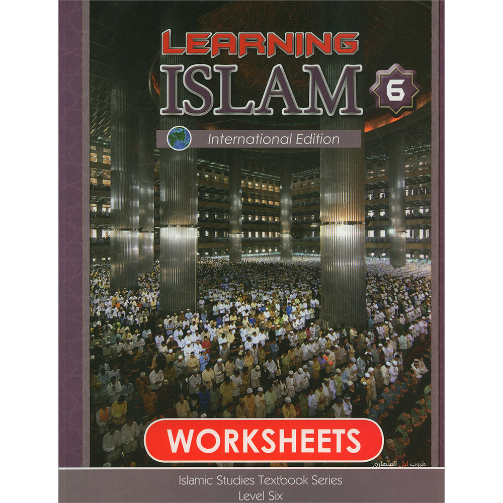 Learning Islam Workbook: Level 6 (12th Grade) Weekend/International Ed